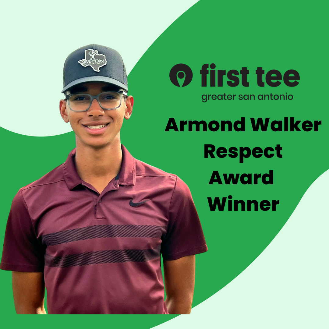 Armond Walker: Game Changer Respect Award Winner - First Tee - Greater San Antonio