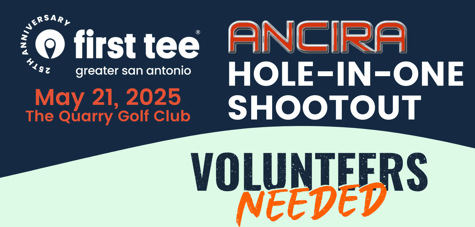 Hole-In-One Shootout Volunteers - First Tee - Greater San Antonio